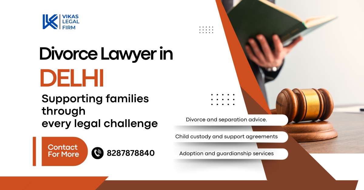 Top Divorce Lawyer in Delhi | Expert Family Law Assistance
